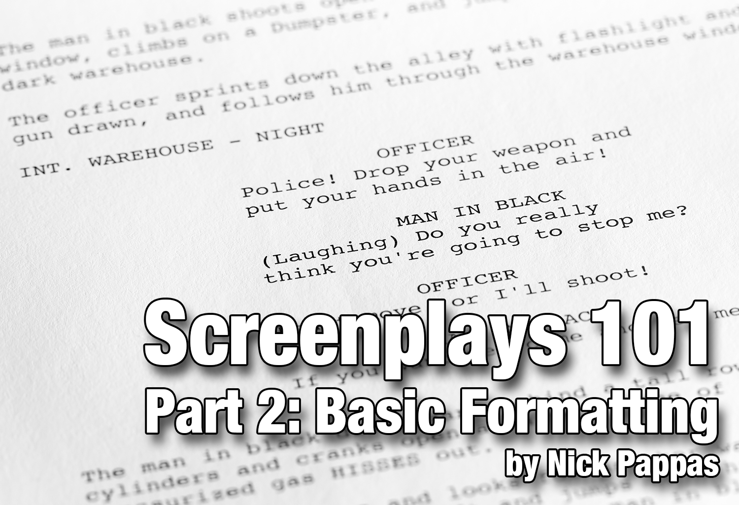 DTA | Screenplays 101 - Part 2: Basic Formatting