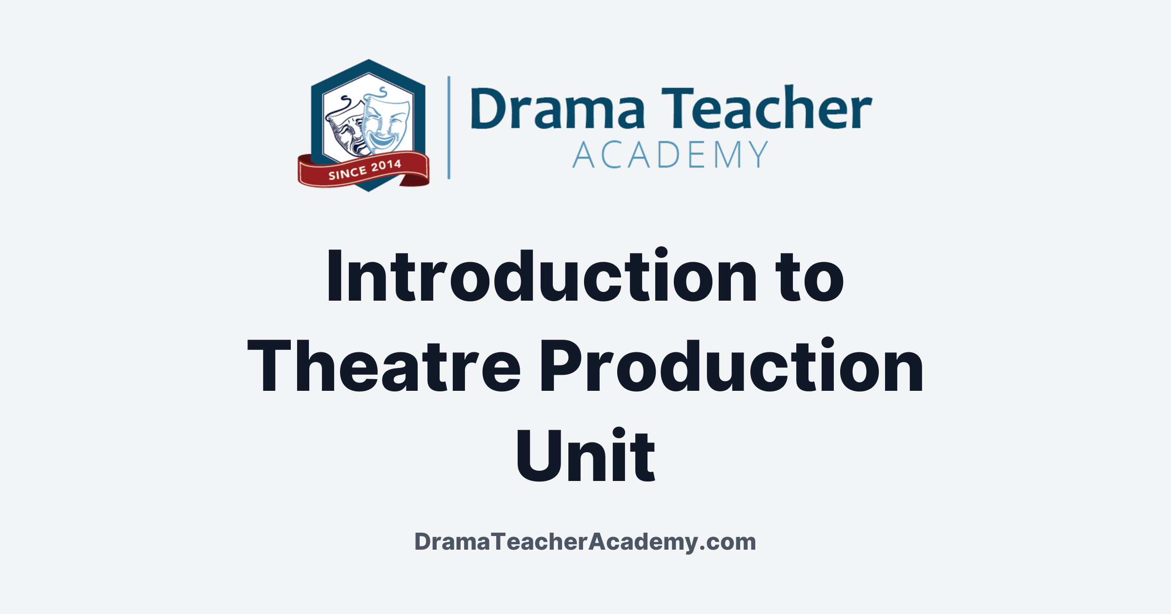DTA | Introduction to Theatre Production