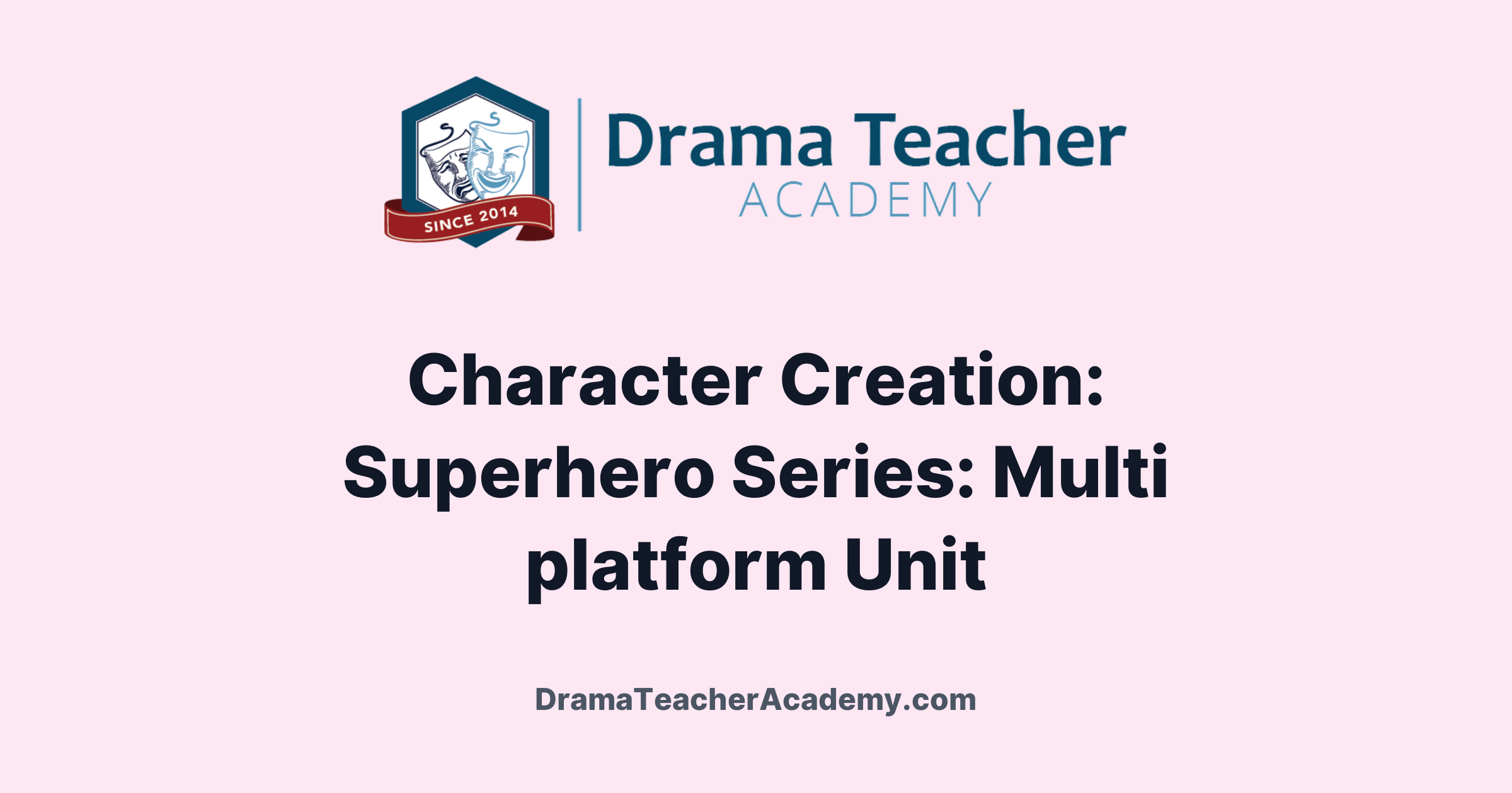 DTA | Character Creation: Superhero Series: Multi platform