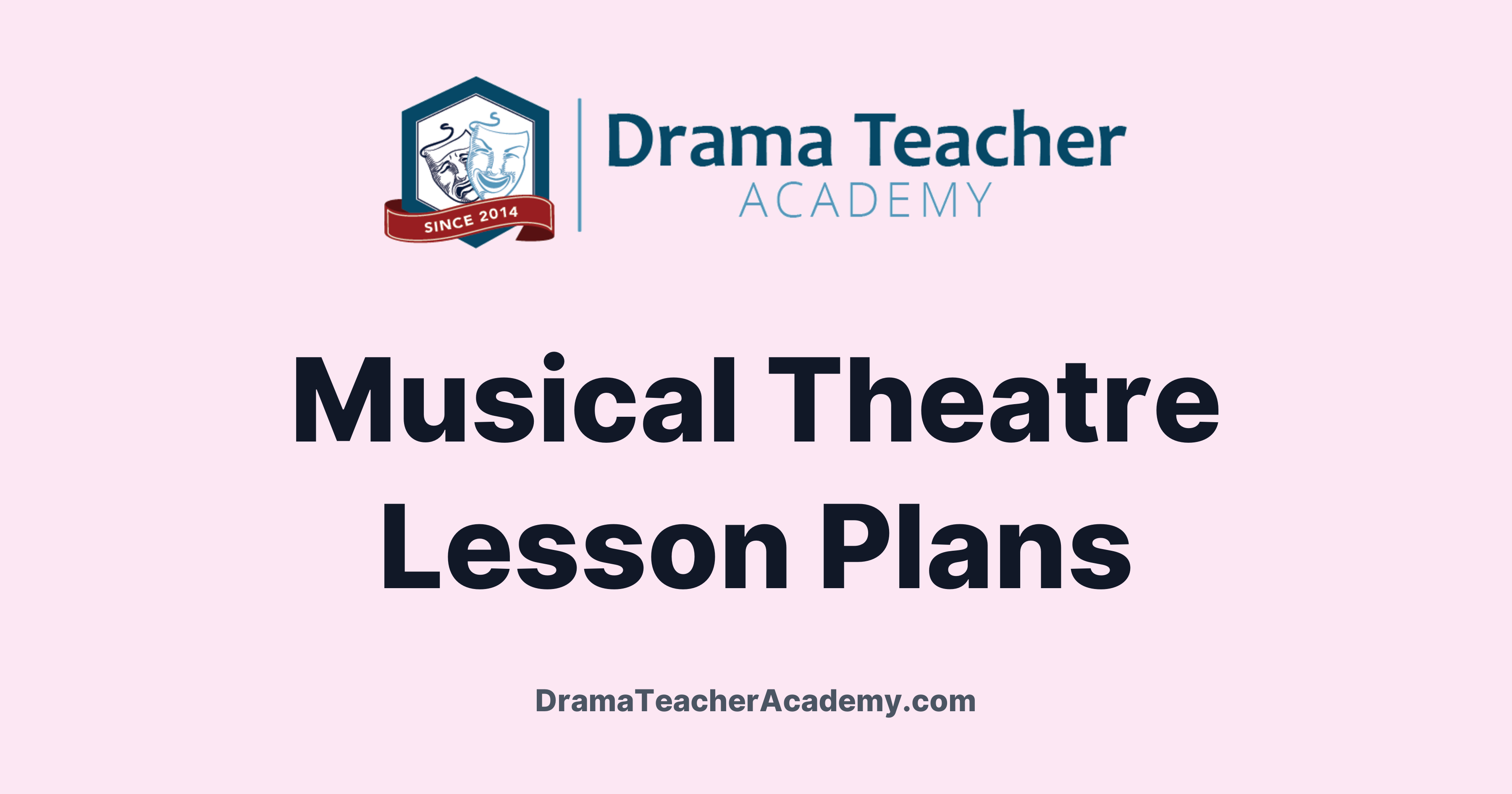 DTA | Musical Theatre :: Lesson Plans