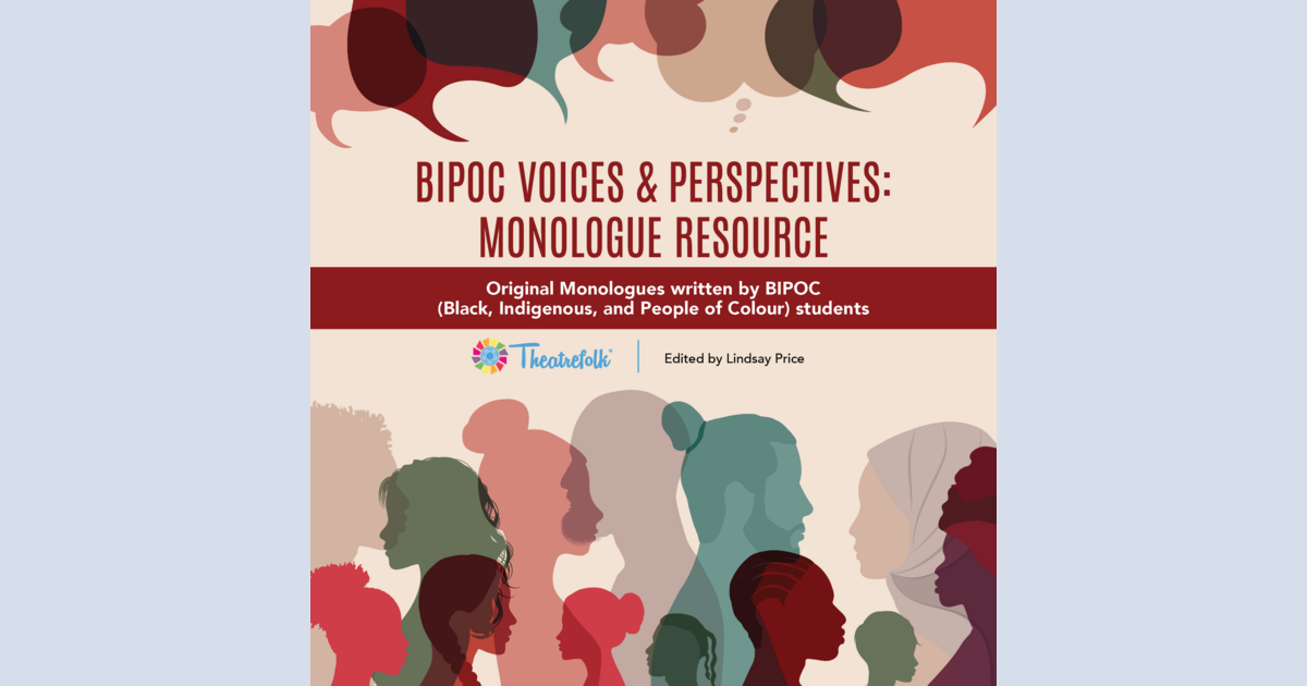BIPOC Voices and Perspectives Monologue Reso... | Theatrefolk